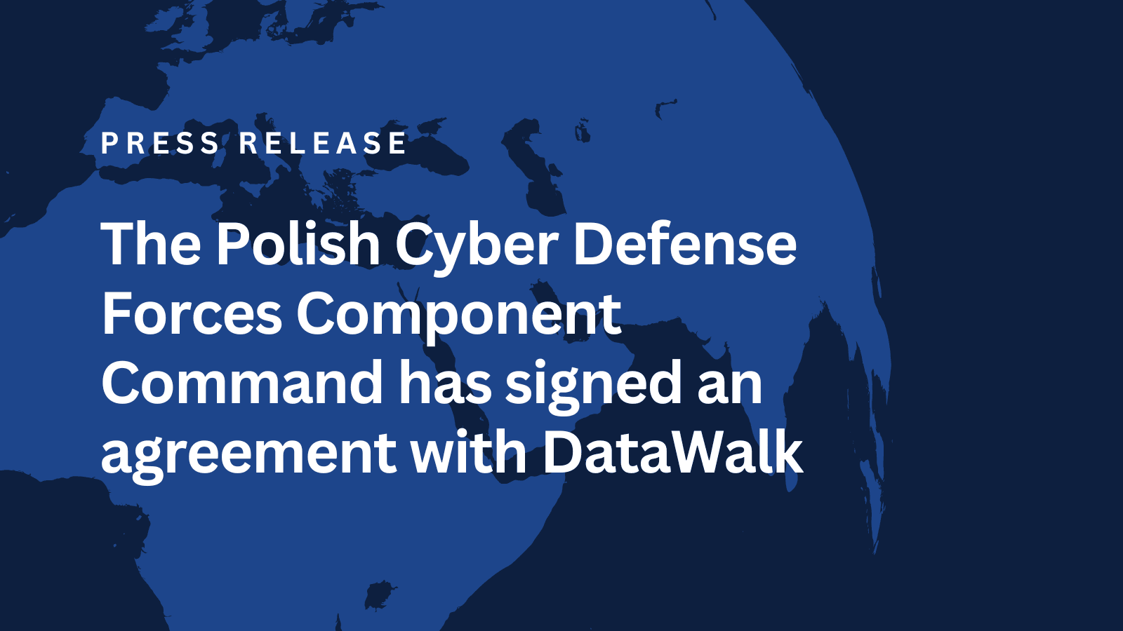 The Polish Cyber Defense Forces Component Command has signed an ...